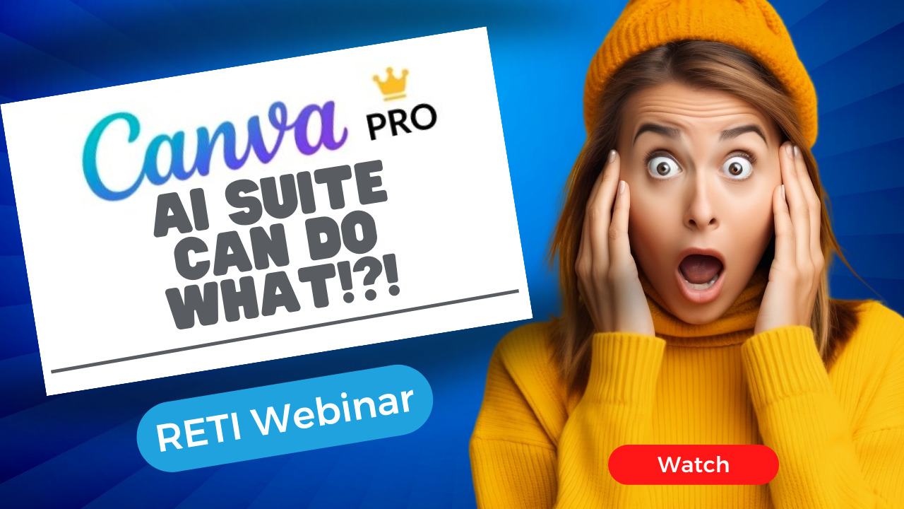 Canva Pro’s AI Suite Can Do What!?! – OSCAR Online Tech Training Center Powered by RETI