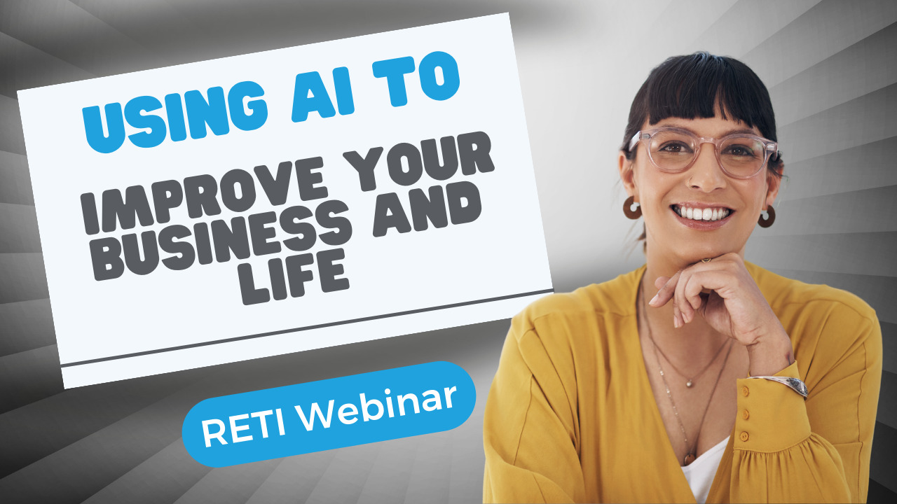 Using AI to Improve your Business and Life – OSCAR Online Tech Training Center Powered by RETI